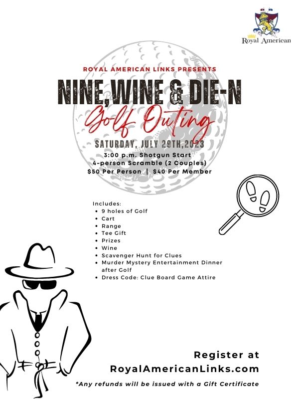 Nine, Wine, & Die-n - Royal American Links